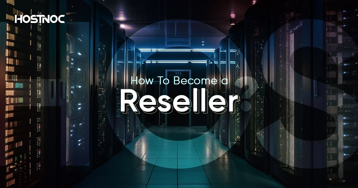 How To Become A Reseller?